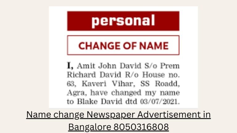 Best Name Change Newspaper Advertisement in Bangalore 8050316808